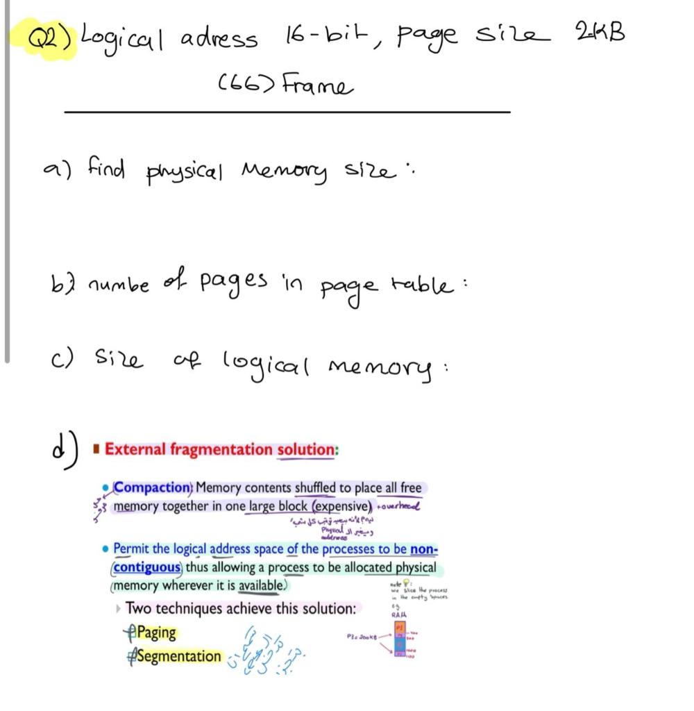 Solved Q2) Logical adress 16-bit, page size 2kB (66) Frame | Chegg.com