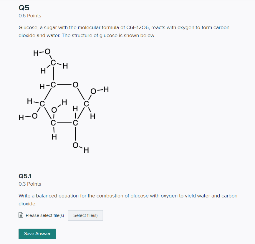 Solved Q5 0.6 Points Glucose, a sugar with the molecular | Chegg.com