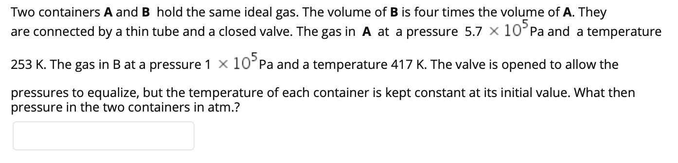 Solved Two containers A and B hold the same ideal gas. The | Chegg.com
