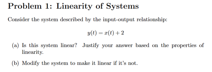 Solved Problem 1: Linearity of SystemsConsider the system | Chegg.com