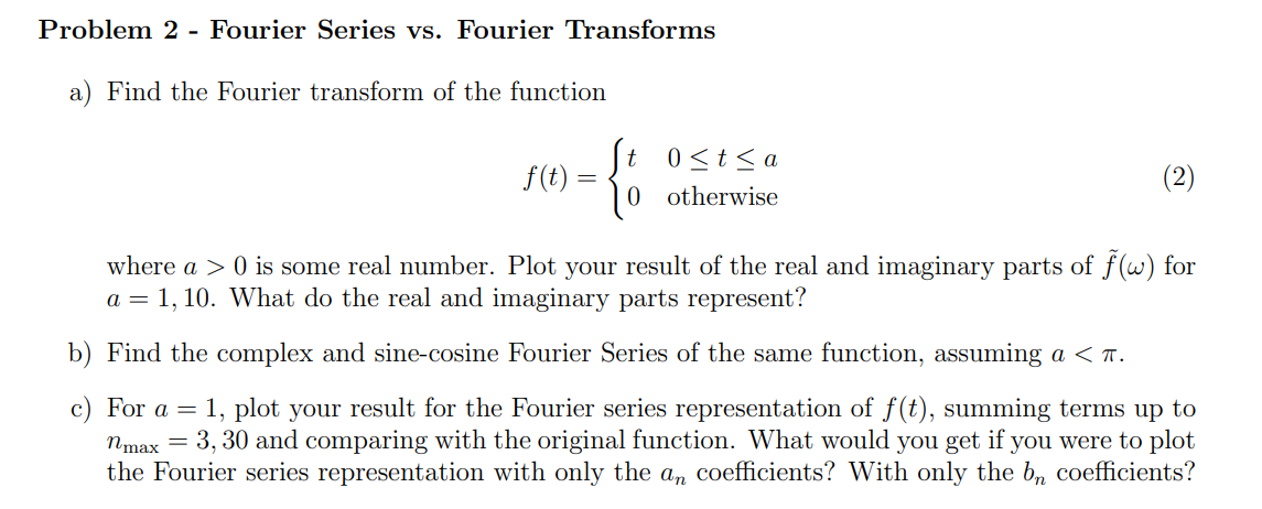 Solved Problem 2 - Fourier Series vs. Fourier Transforms a) | Chegg.com