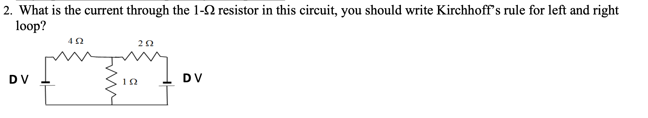Solved 2. What is the current through the 1−Ω resistor in | Chegg.com