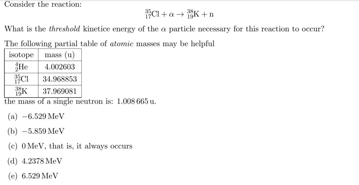 Solved 38K+n Consider the reaction: 35Cl + a +19 What is the | Chegg.com