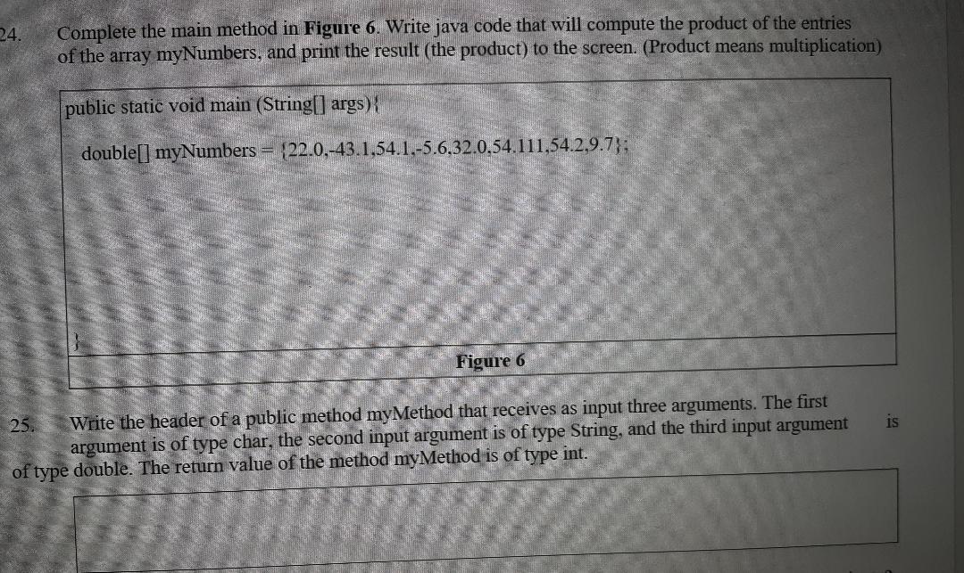 Solved 24. Complete the main method in Figure 6. Write java | Chegg.com