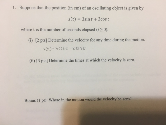Solved 1. Suppose that the position (in cm) of an | Chegg.com