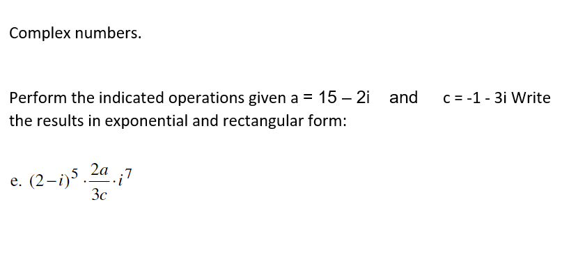 Solved Complex numbers. Perform the indicated operations | Chegg.com