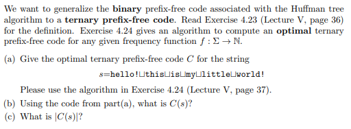 We want to generalize the binary prefix-free code | Chegg.com