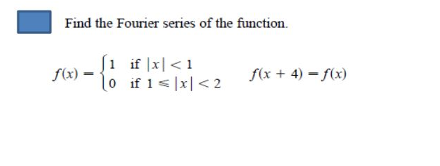 Solved Find the Fourier series of the function. f(x)={10 if | Chegg.com
