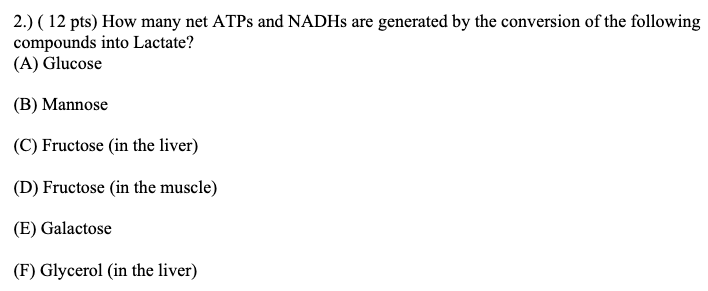 Solved 2.) ( 12 pts) How many net ATPs and NADHs are | Chegg.com