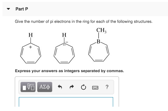 Solved Give the number of pi electrons in the ring for each | Chegg.com