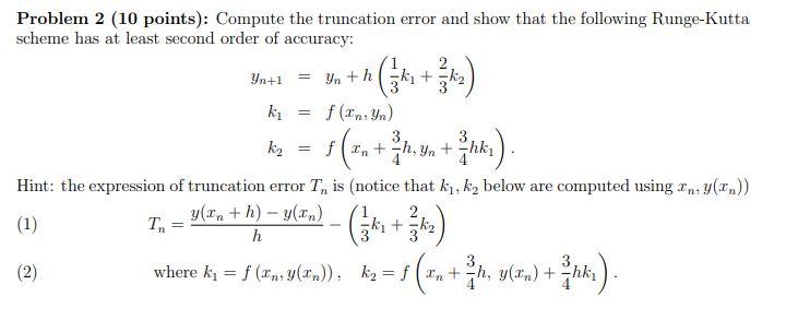 Problem 2 (10 points): Compute the truncation error | Chegg.com