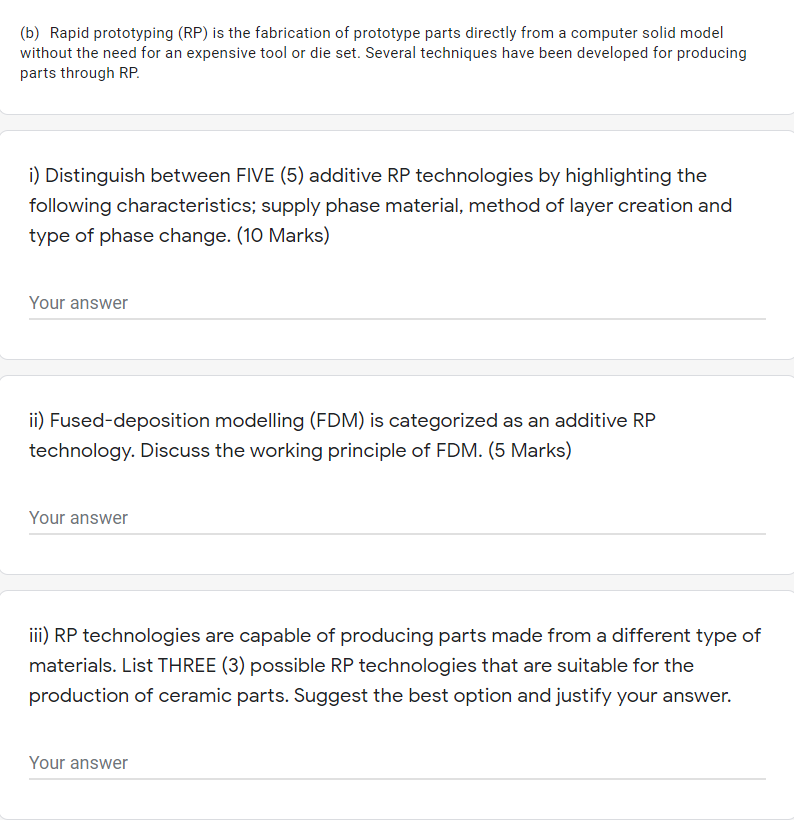 Solved (b) Rapid prototyping (RP) is the fabrication of | Chegg.com