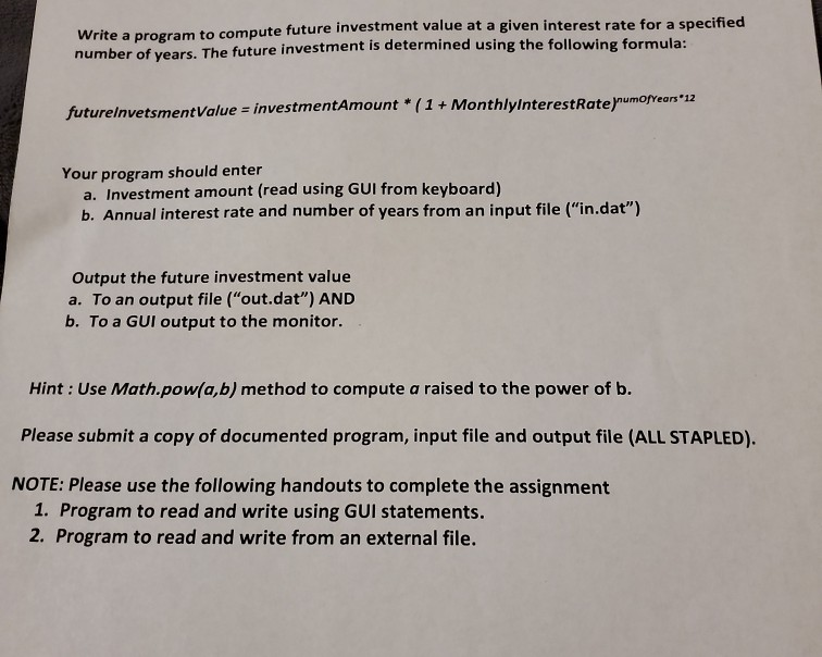 Solved Write a program to compute future investment value at | Chegg.com