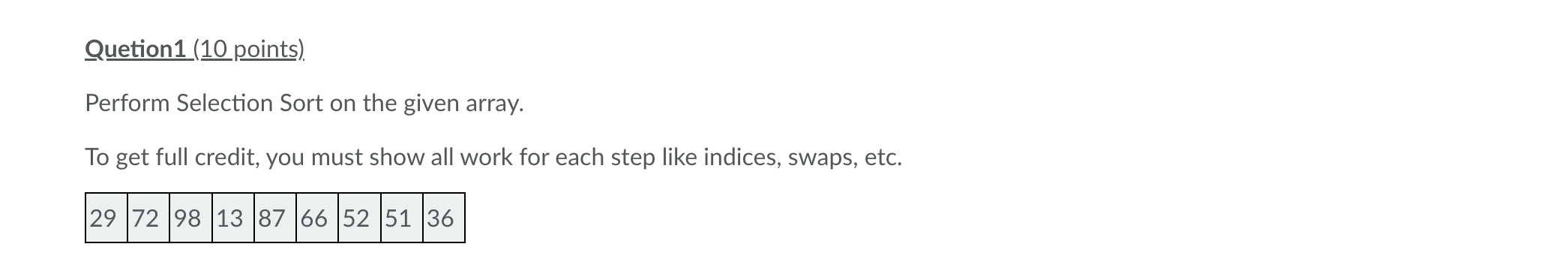 Solved Perform Selection Sort on the given array. To get | Chegg.com