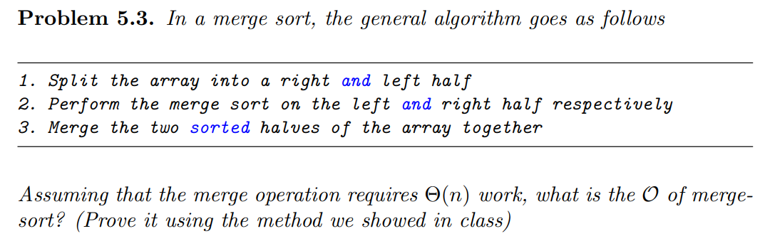 Solved Problem 5.3. In a merge sort, the general algorithm | Chegg.com