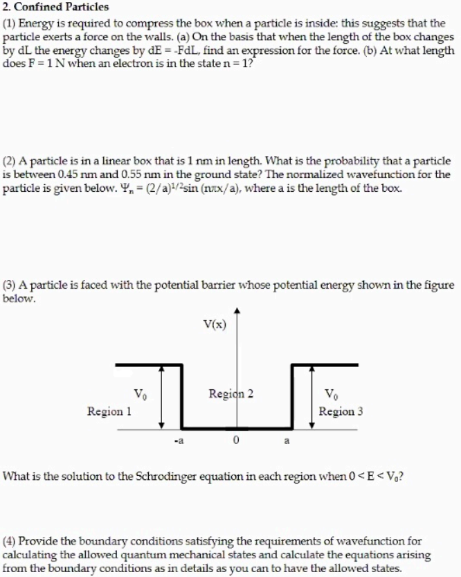 Solved 2. Confined Particles (1) Energy is required to | Chegg.com