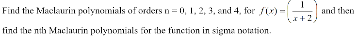 Solved Find the Maclaurin polynomials of orders n = 0, 1, 2, | Chegg.com