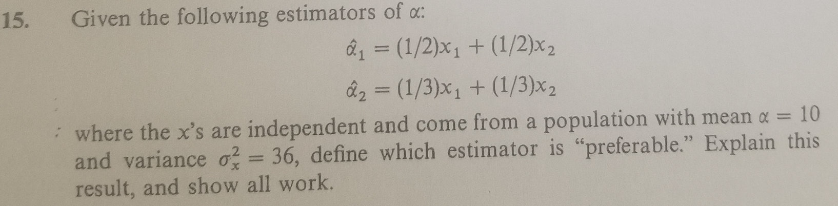 5. Given the following estimators of α : | Chegg.com
