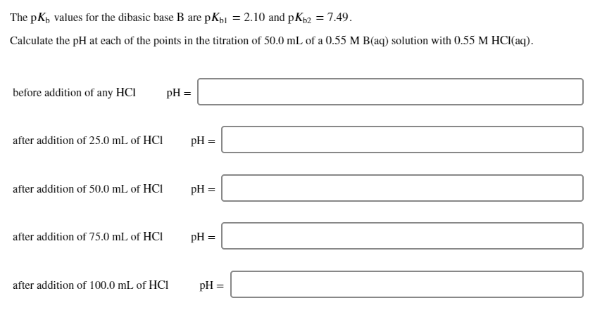 Solved The pKb values for the dibasic base B are pKb 2.10 | Chegg.com