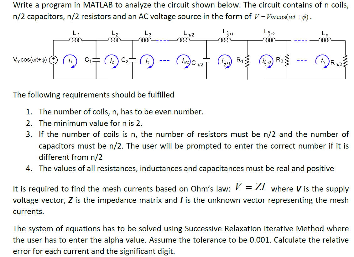 Please write a MATLAB code for this circuit to | Chegg.com