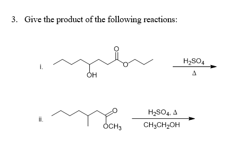 Solved 3. Give the product of the following reactions: i. | Chegg.com