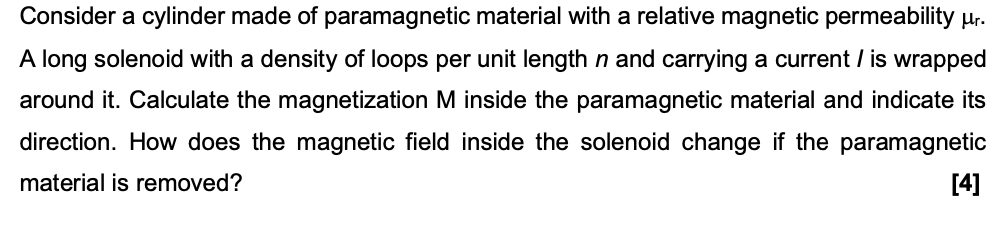 Solved Consider a cylinder made of paramagnetic material | Chegg.com