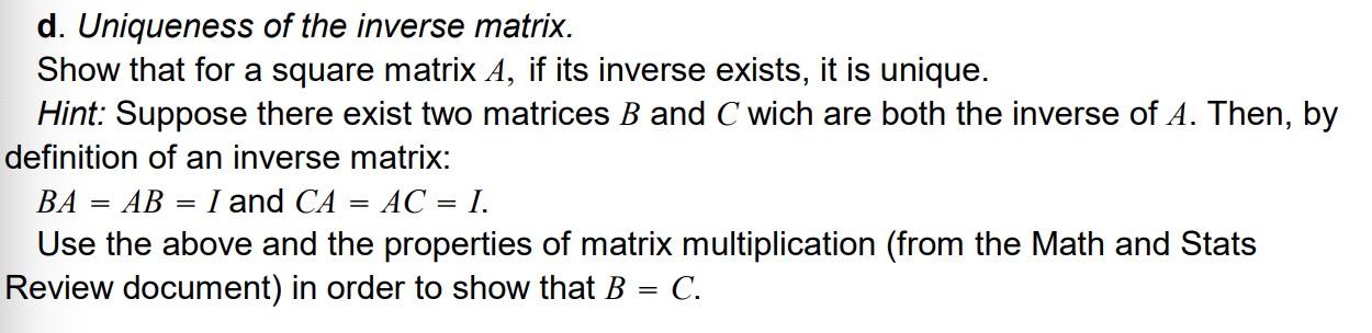 Solved d. Uniqueness of the inverse matrix. Show that for a | Chegg.com