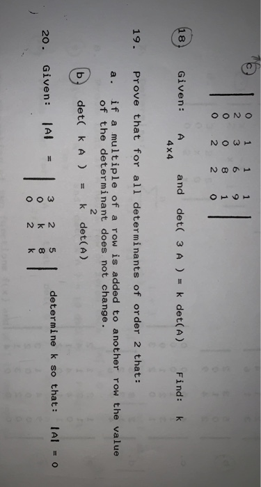 Solved 2 3 69 8) Given: A 4x4 and det(3A)=k det(A) Find: k | Chegg.com