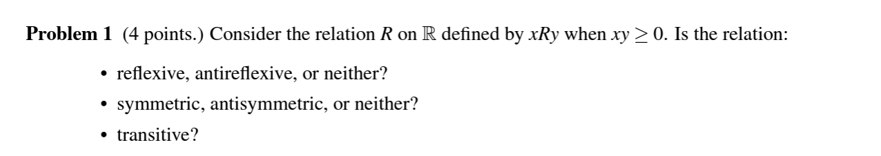 Solved Problem 1 (4 points.) Consider the relation R on R | Chegg.com