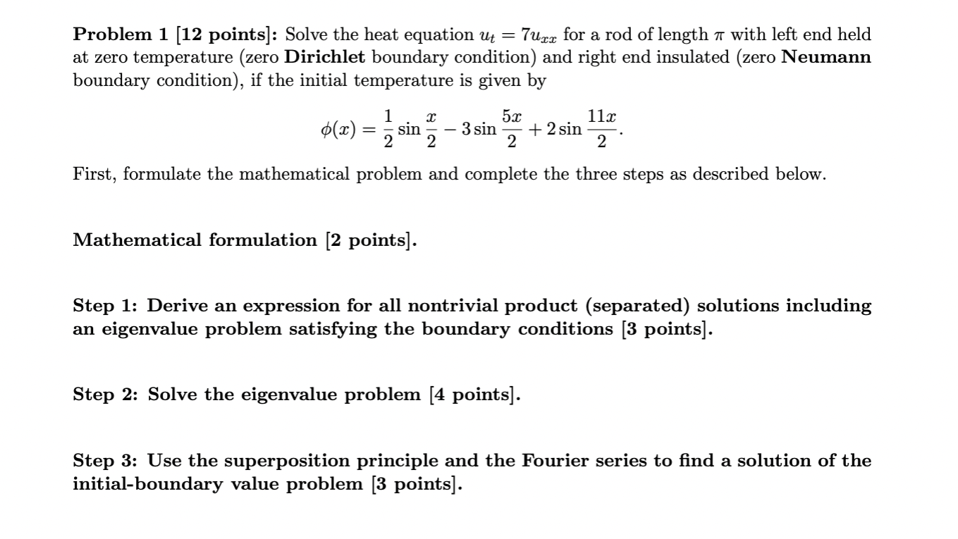 Solved Problem 1 [12 points]: Solve the heat equation ut = ' | Chegg.com