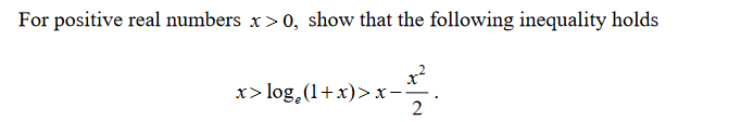 Solved For positive real numbers x >0, show that the | Chegg.com