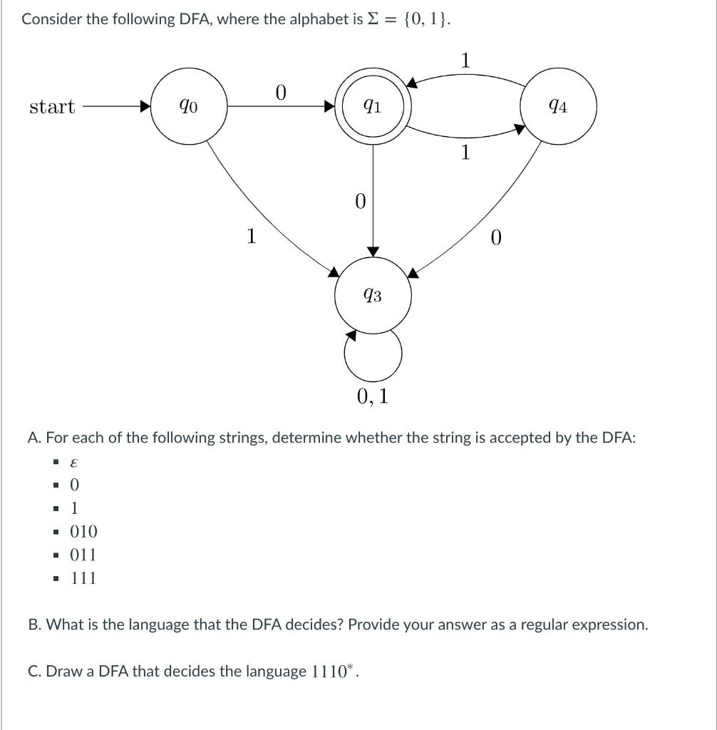 Solved Consider the following DFA, where the alphabet is 2 = | Chegg.com