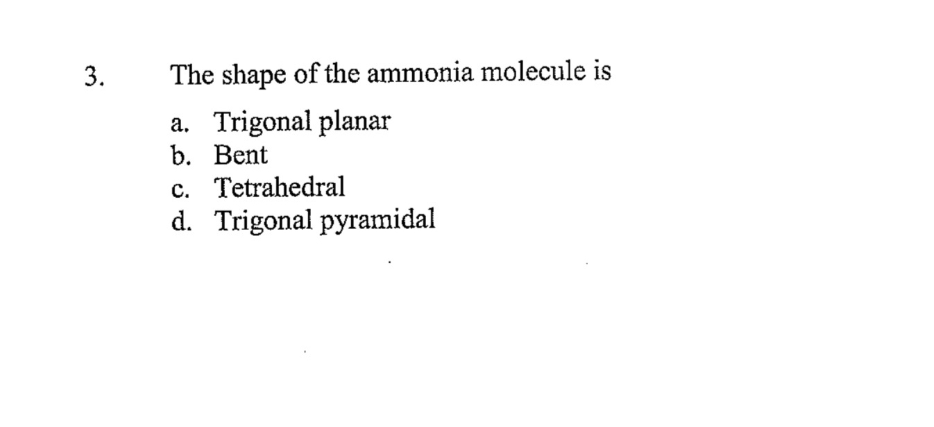 Solved 3 ﻿the Shape Of The Ammonia Molecule Isa ﻿trigonal