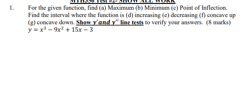 Solved 1. For the given function, find (a) Maximum (b) | Chegg.com