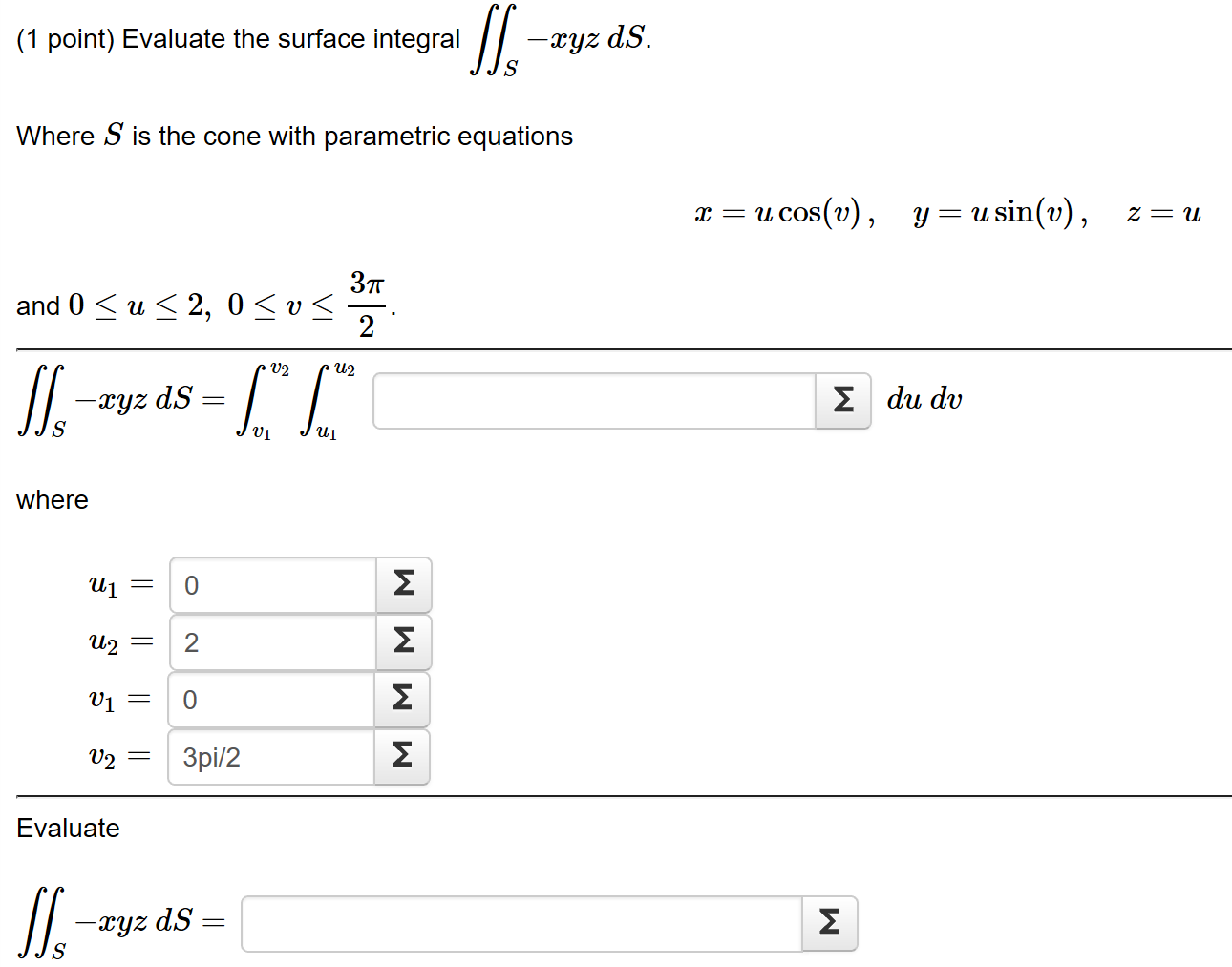 Solved (1 point) Evaluate the surface integral // -xyz ds. | Chegg.com