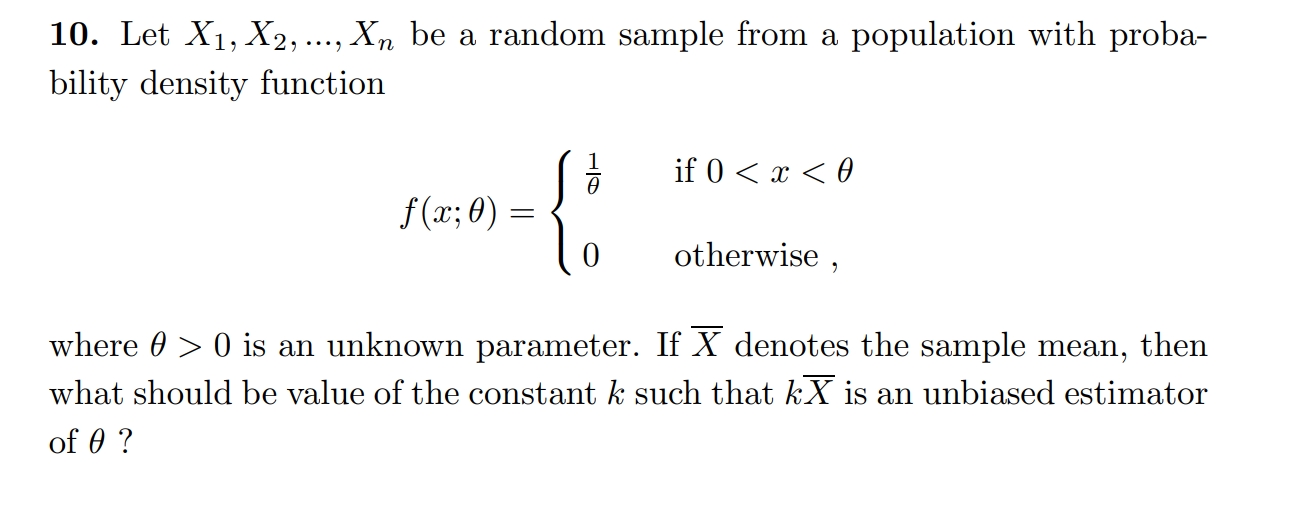Solved 10. Let X1,X2,…,Xn be a random sample from a | Chegg.com