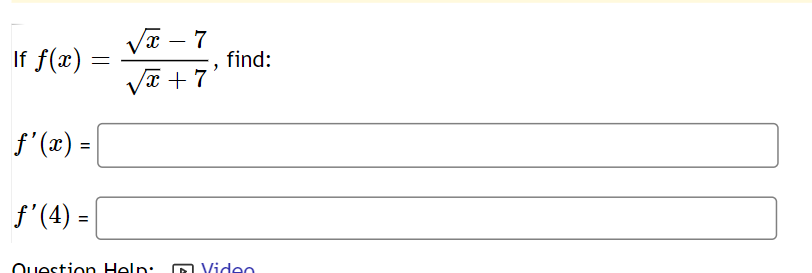 Solved If f(x)=x2-7x2+7, ﻿find:f'(x)=f'(4)= | Chegg.com