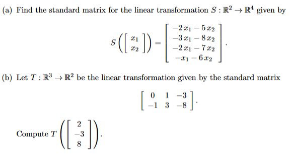 Solved (a) Find the standard matrix for the linear | Chegg.com