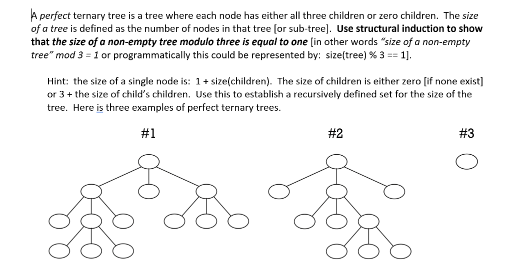 Solved A perfect ternary tree is a tree where each node has | Chegg.com
