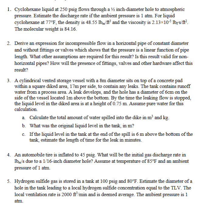 Solved 1. Cyclohexane liquid at 250psig flows through a 1/2 | Chegg.com