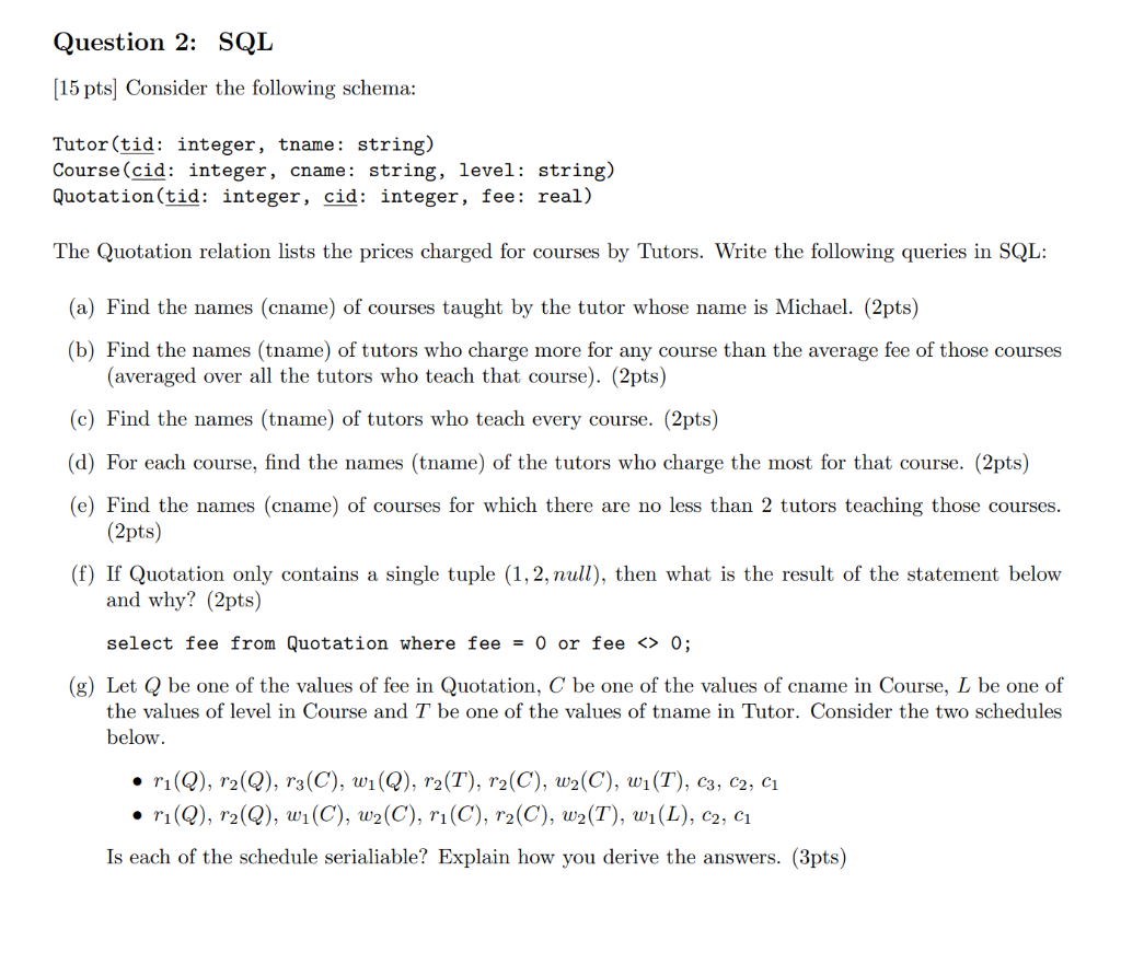 Question 2: SQL (15 pts] Consider the following | Chegg.com