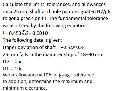 Solved Calculate the limits, tolerances, and allowances on a | Chegg.com