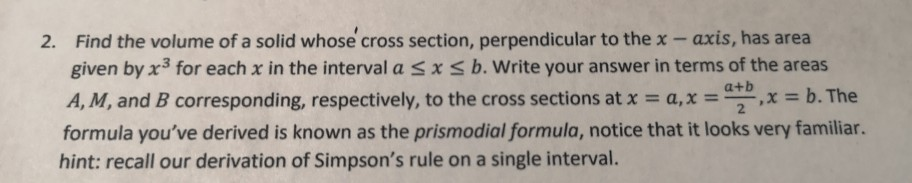 Solved 2. Find the volume of a solid whose cross section, | Chegg.com