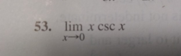 Solved 53. lim x cscx | Chegg.com