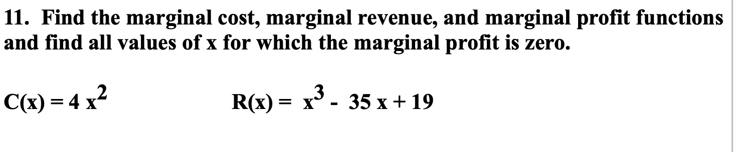 Solved 11. Find the marginal cost, marginal revenue, and | Chegg.com