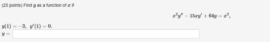 Solved Find yy as a function of xx | Chegg.com