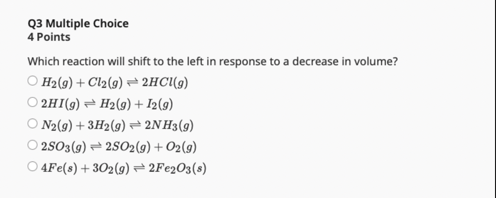 Solved Q3 ﻿Multiple Choice4 ﻿PointsWhich reaction will shift | Chegg.com
