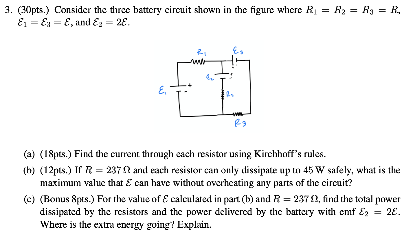 Solved = R2 = R3 = R, 3. (30pts.) Consider the three battery | Chegg.com