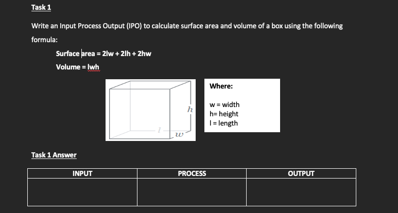 Solved Task 1 Write an Input Process Output (IPO) to | Chegg.com