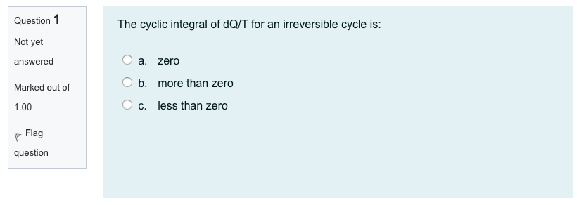 Solved The cyclic integral of dQ/T for an irreversible cycle | Chegg.com